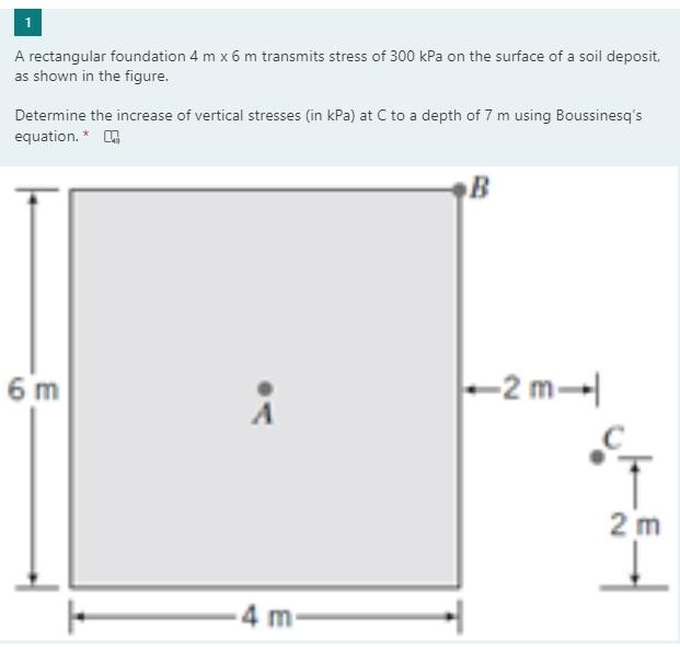Solved A rectangular foundation 4 mx 6 m transmits stress of | Chegg.com