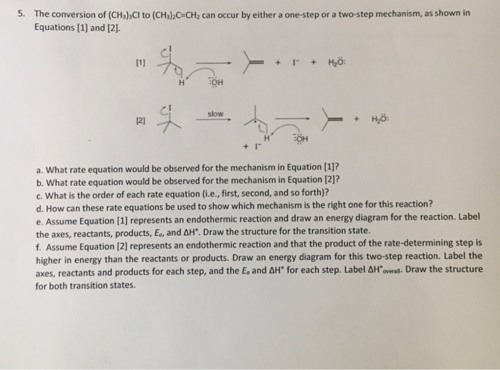 Solved 5. The conversion of (CHs),CI to (CHa)hC-CH2 can | Chegg.com