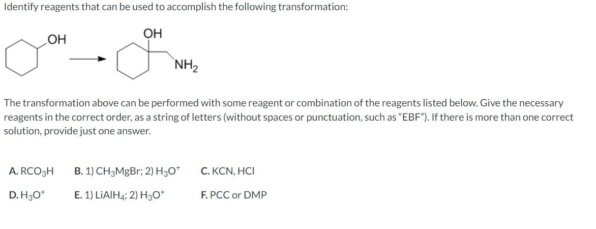 Solved Identify reagents that can be used to accomplish the | Chegg.com
