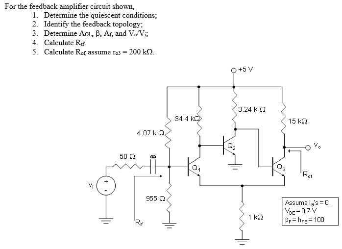 Solved For the feedback amplifier circuit shown, 1. | Chegg.com
