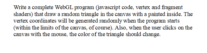 Solved Write A Complete Webgl Program Javascript Code