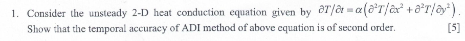 Solved Consider the unsteady 2-D heat conduction equation | Chegg.com