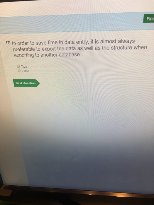 Solved Fini 17) In order to save time in data entry, it is | Chegg.com
