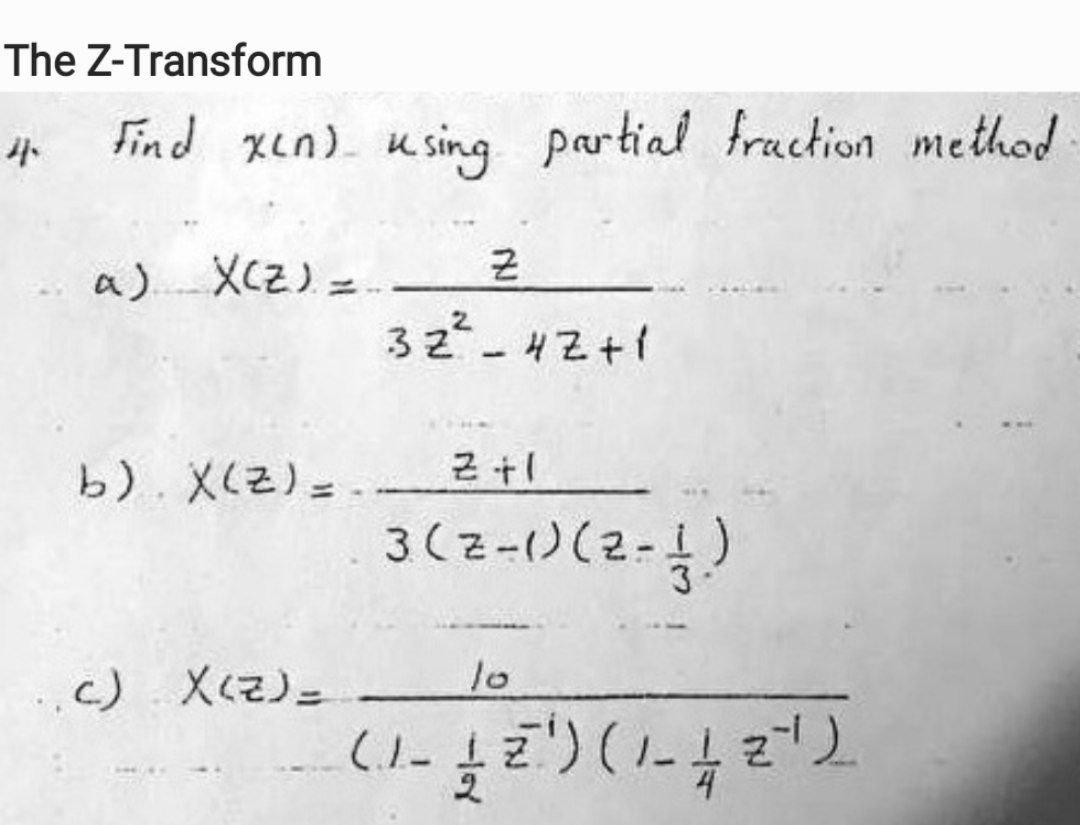 Solved The Z-Transform 小 Find xen) using partial fraction | Chegg.com