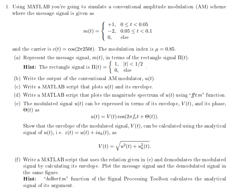 1. Using MATLAB you're going to simulate a | Chegg.com