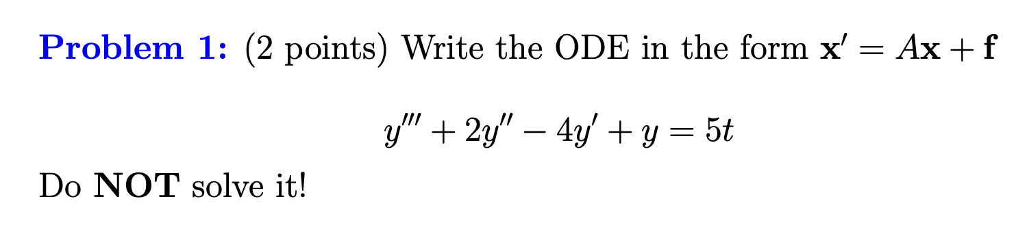 Problem 1: (2 points) Write the ODE in the form | Chegg.com