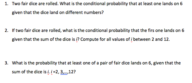 Solved 1. Two fair dice are rolled. What is the conditional | Chegg.com