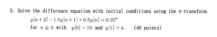 Solved 5. Solve the difference equation with initial | Chegg.com