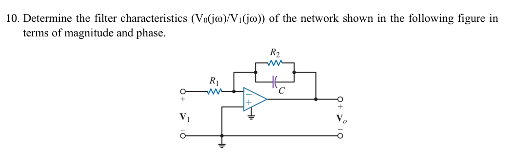 Solved Determine the filter characteristics (V0jωV1(jω)) of | Chegg.com