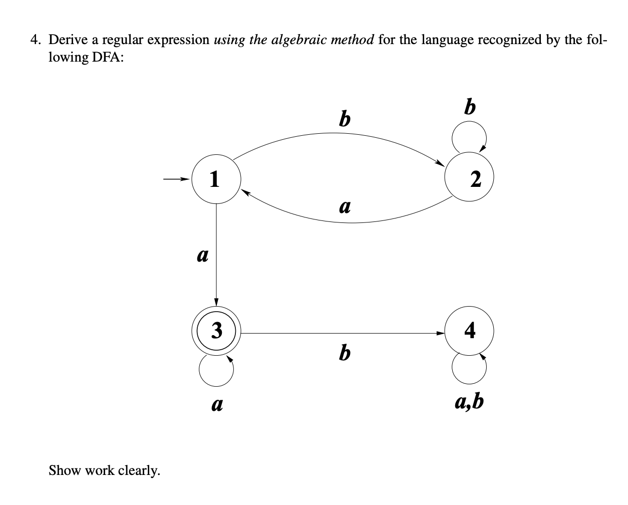 Solved 4. Derive a regular expression using the algebraic | Chegg.com