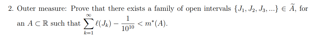 Solved 2. Outer measure: Prove that there exists a family of | Chegg.com