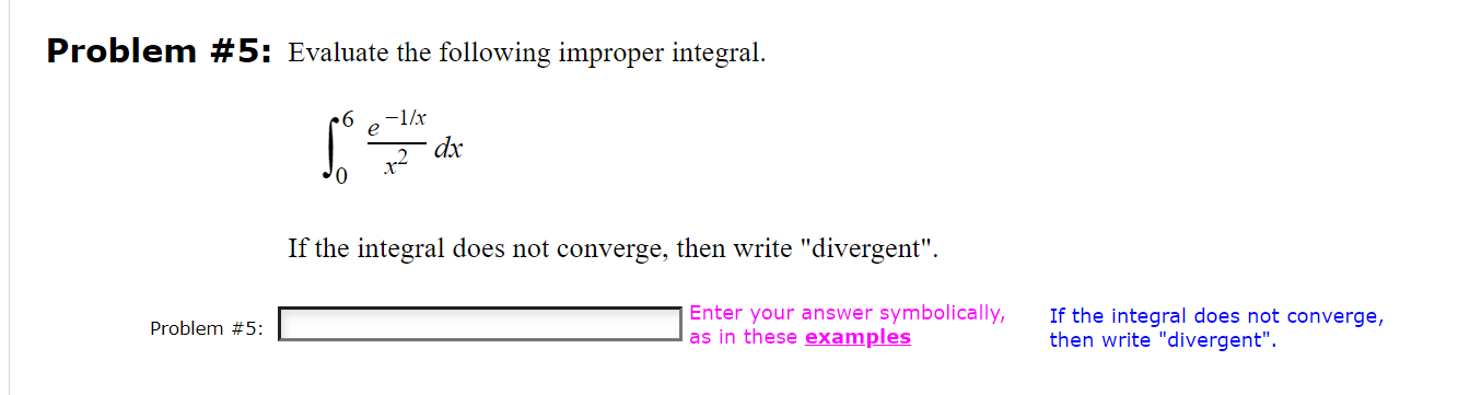Solved Problem # 5: Evaluate the following improper | Chegg.com