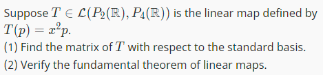 Solved Suppose T∈L(P2(R),P4(R)) is the linear map defined by | Chegg.com