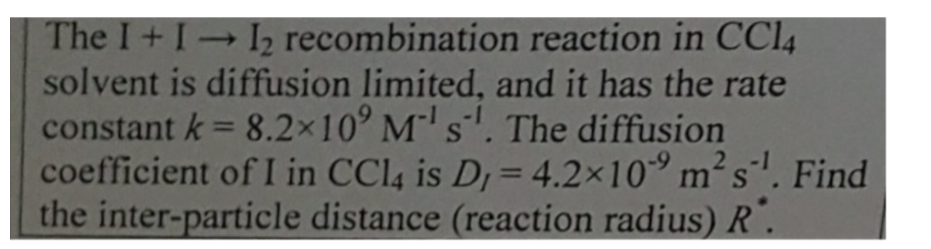Solved The 1 1 → 12 recombination reaction in CC14 solvent | Chegg.com