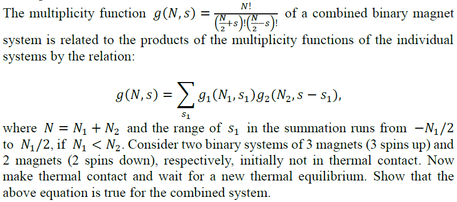 The multiplicity function 𝑔(𝑁, 𝑠) Consider two | Chegg.com