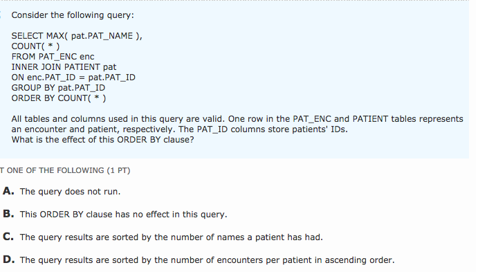 Solved SQL: What is the effect of this order by clause? | Chegg.com