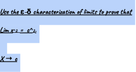 Solved Use the ε−δ characterization of limits to prove that | Chegg.com