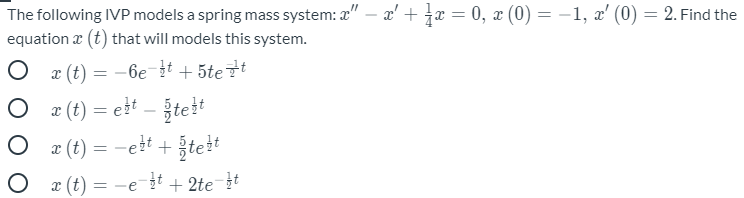 Solved The following IVP models a spring mass system: 2" – | Chegg.com