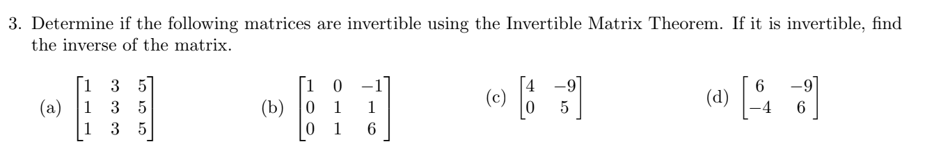 Solved 3. Determine if the following matrices are invertible | Chegg.com