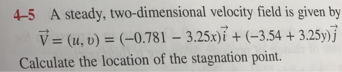 Solved A steady, two-dimensional velocity field is given by | Chegg.com
