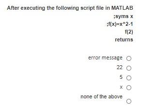 Solved After executing the following script file in MATLAB | Chegg.com