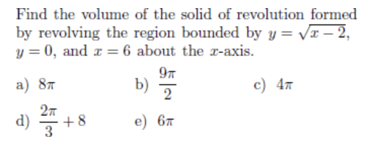 Solved Find the volume of the solid of revolution formed by | Chegg.com