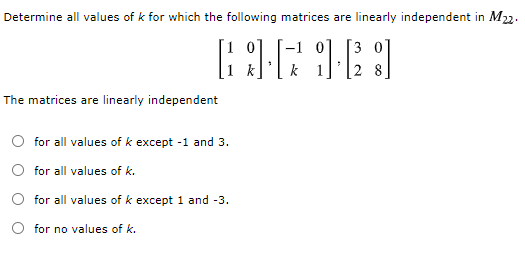 Solved Determine all values of k for which the following | Chegg.com