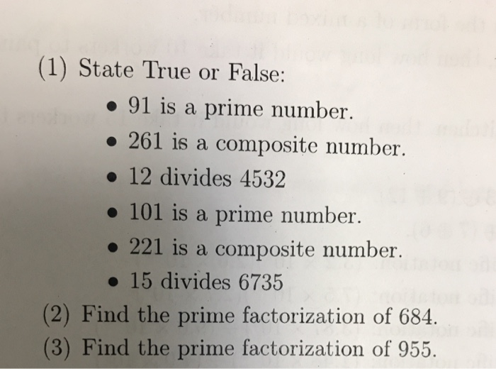 Solved (1) State True or False: 91 is a prime number. . 261 | Chegg.com