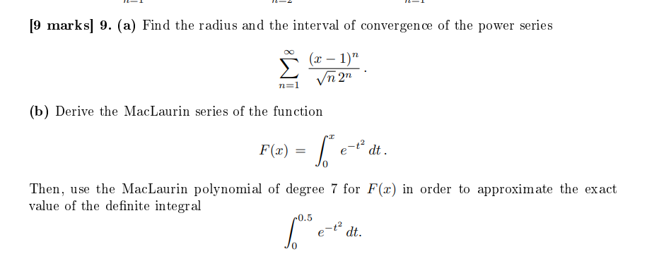 Solved [9 ﻿marks] 9. (a) ﻿Find the radius and the interval | Chegg.com