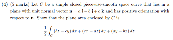 Solved (4) (5 marks) Let C be a simple closed | Chegg.com