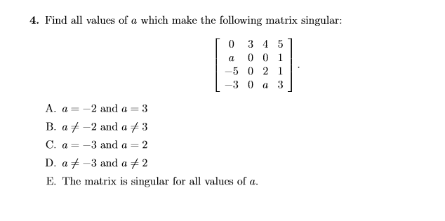 Solved 4. Find all values of a which make the following | Chegg.com