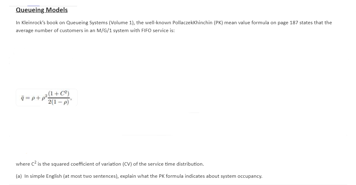Solved Queueing ModelsIn Kleinrock's book on Queueing | Chegg.com
