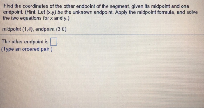 Solved Find the coordinates of the other endpoint of the | Chegg.com