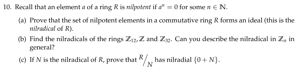 Solved 10. Recall that an element a of a ring R is nilpotent | Chegg.com