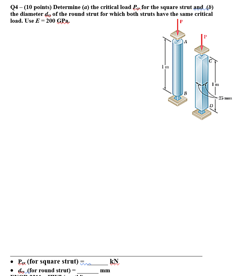 Solved Q4 - (10 points) Determine (a) the critical load Pcα | Chegg.com