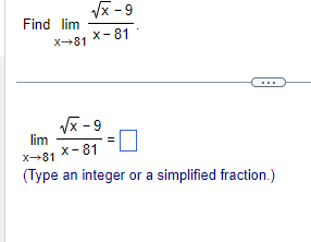 Solved Find limx→81x2-9x-81.limx→81x2-9x-81=(Type an integer | Chegg.com