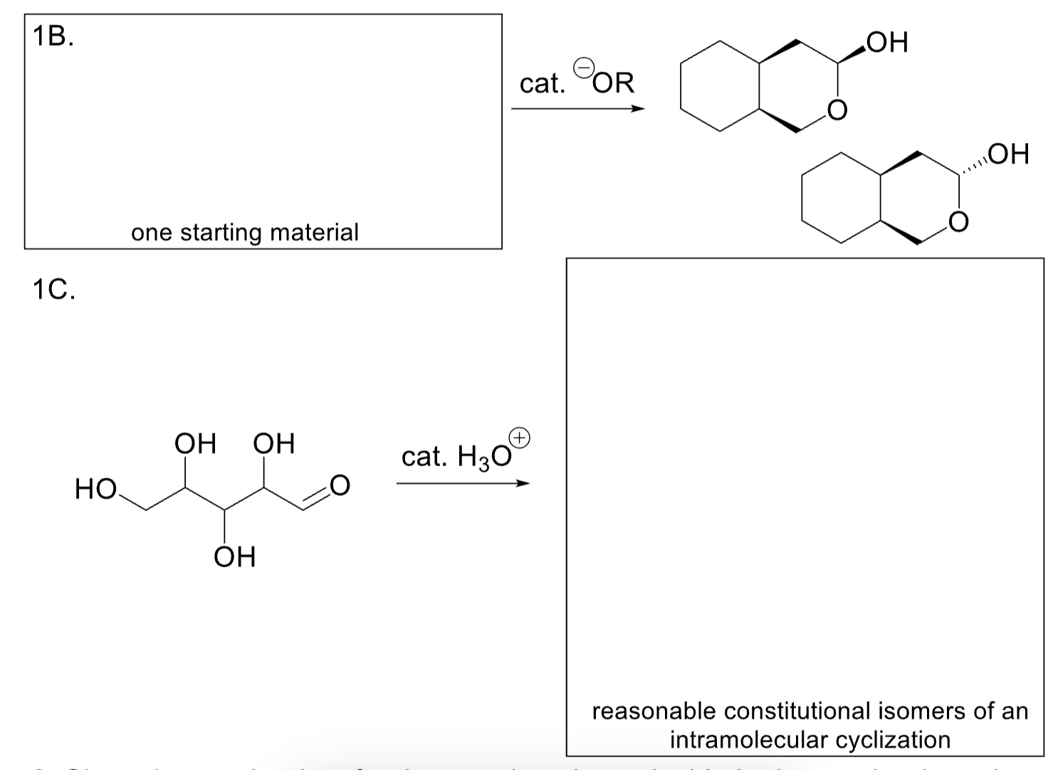 1 B. cat. ⊖OR one starting material 1C. cat. H3O⊕ | Chegg.com