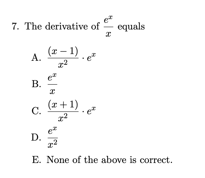 Solved 7. The derivative of xex equals A. x2(x−1)⋅ex B. xex | Chegg.com