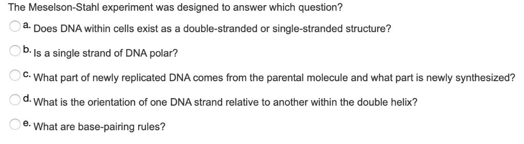 Solved The Meselson-Stahl experiment was designed to answer | Chegg.com