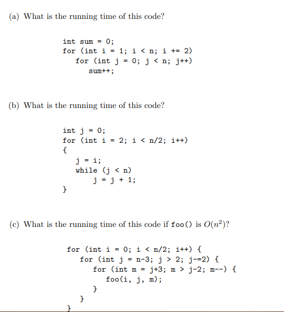 Solved (a) What is the running time of this code? int sum = | Chegg.com