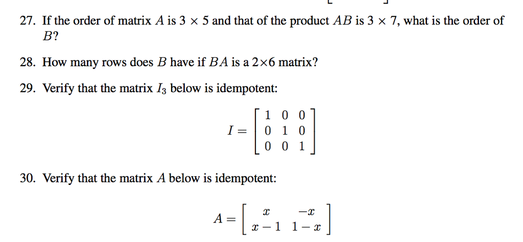 Solved 27. If the order of matrix A is 3 × 5 and that of the | Chegg.com