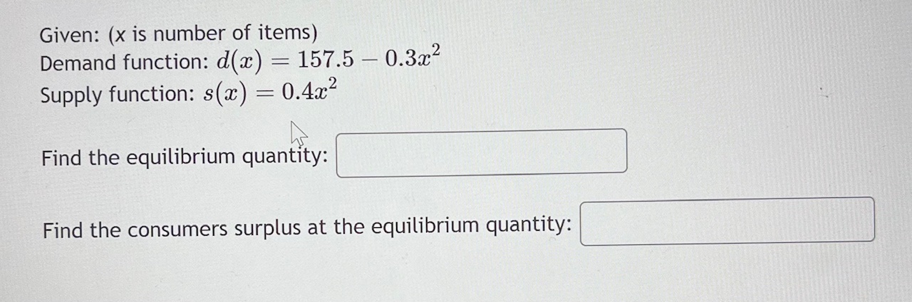 Solved Given: ( x is number of items) Demand function: | Chegg.com