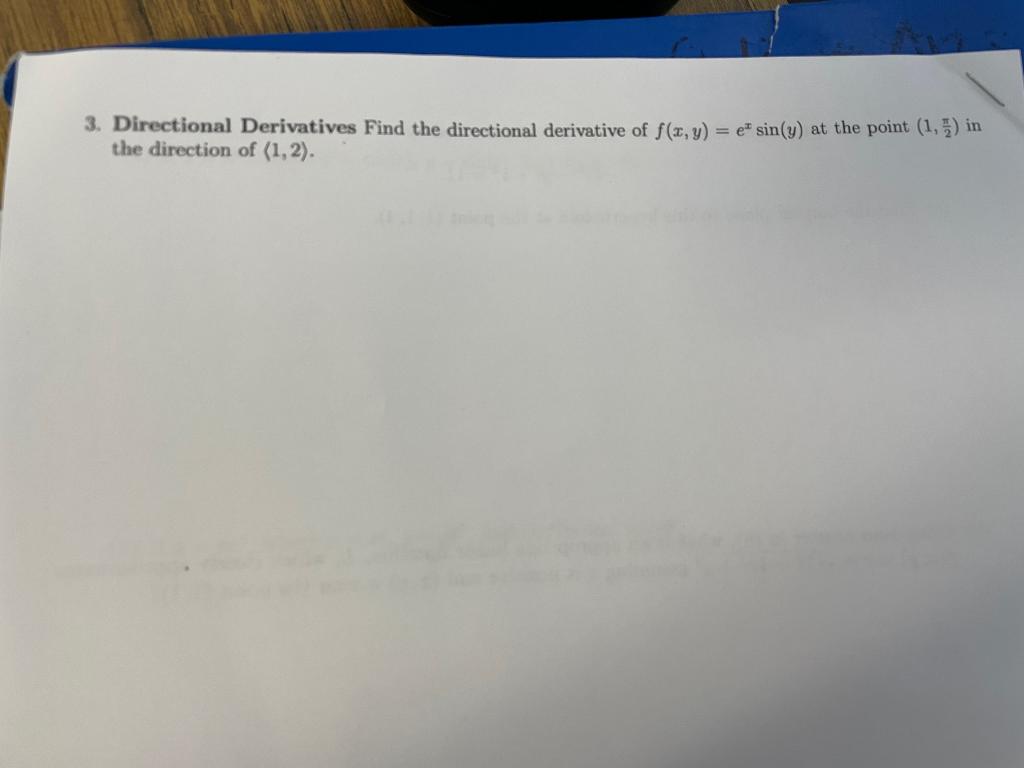 Solved 3. Directional Derivatives Find the directional | Chegg.com