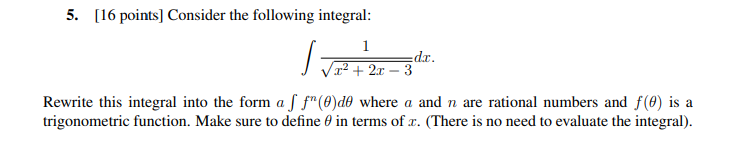 Solved 5. [16 points] Consider the following integral: 1 si | Chegg.com