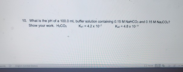 Solved 10. What is the pH of a 100.0 ml buffer solution | Chegg.com
