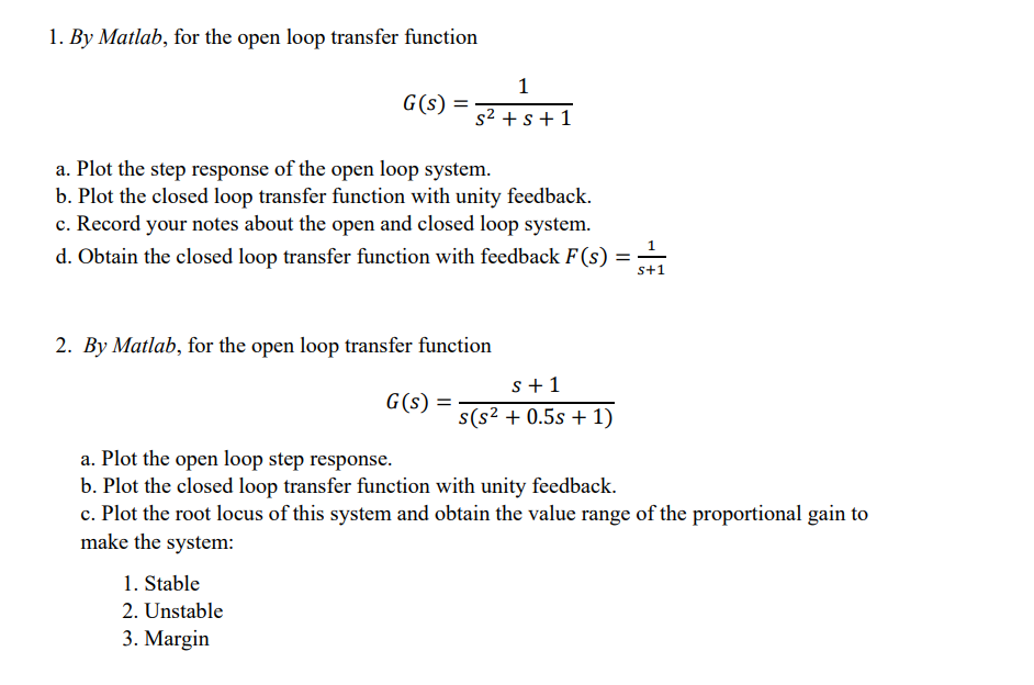 Solved 1. By Matlab, for the open loop transfer function 1 1 | Chegg.com