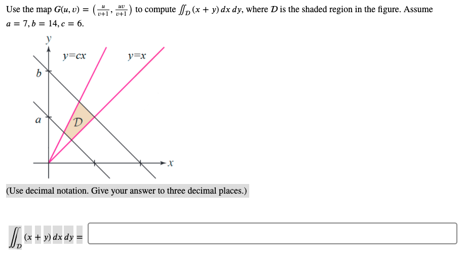 Solved Use the map G(u, v) = ( #1 241) to compute [ (x + y) | Chegg.com