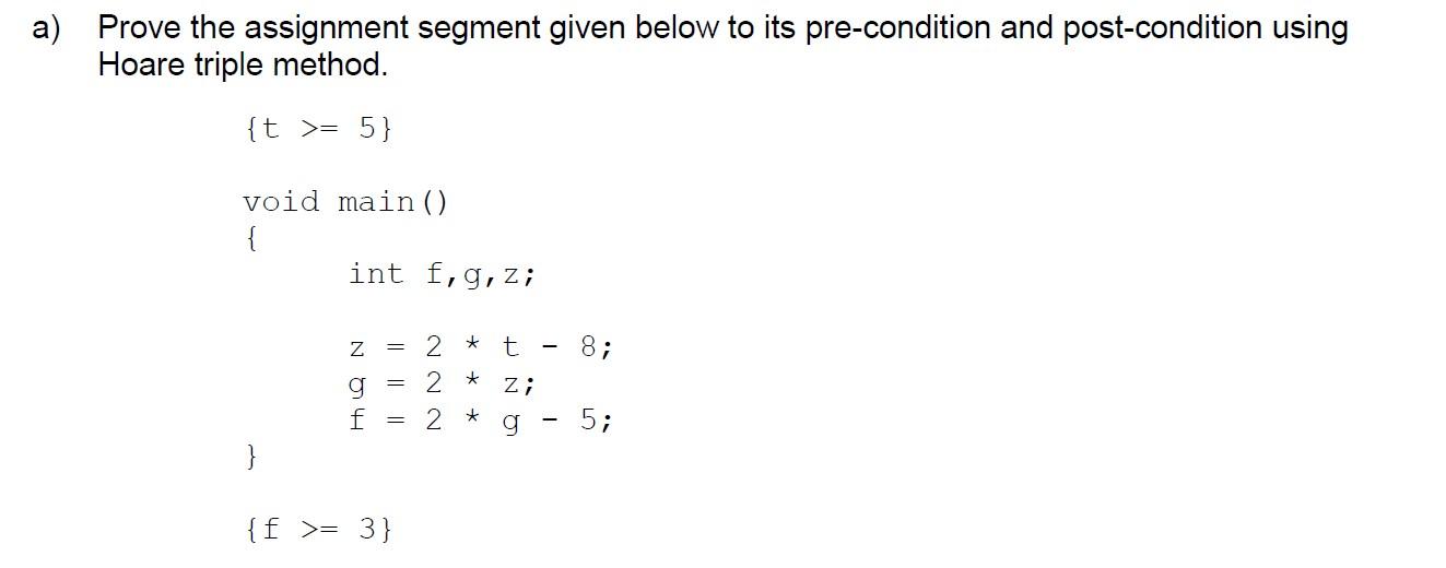 Solved a) Prove the assignment segment given below to its | Chegg.com
