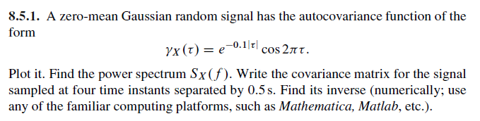 8.5.1. A zero-mean Gaussian random signal has the | Chegg.com