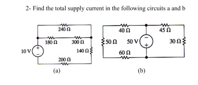 Solved 2- Find the total supply current in the following | Chegg.com